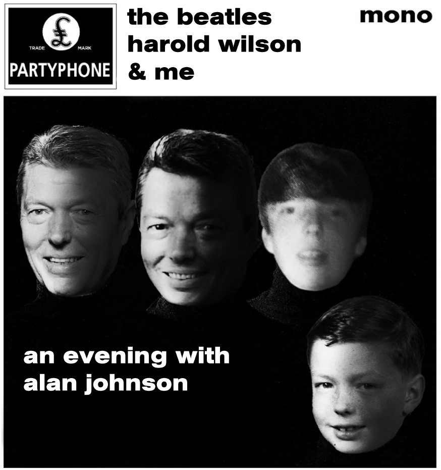 Alan Johnson - "The Beatles, Harold Wilson and Me" - Stage 4 Beverley